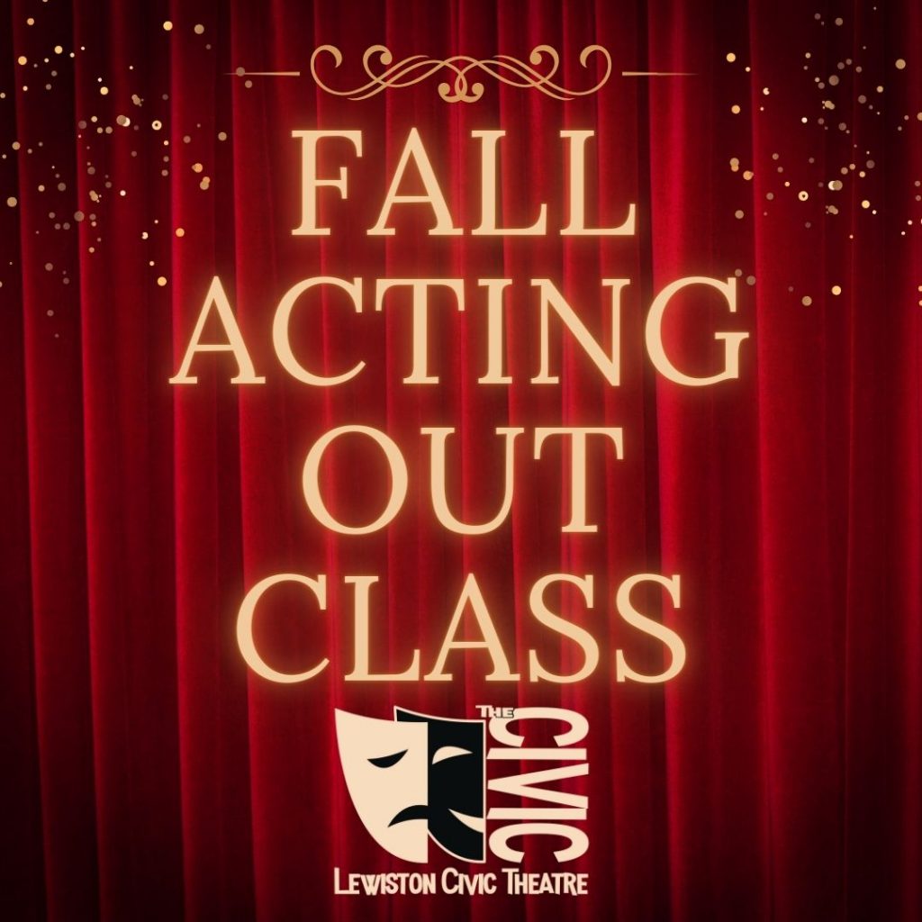 Fall Acting Out Class | Lewiston Civic Theatre